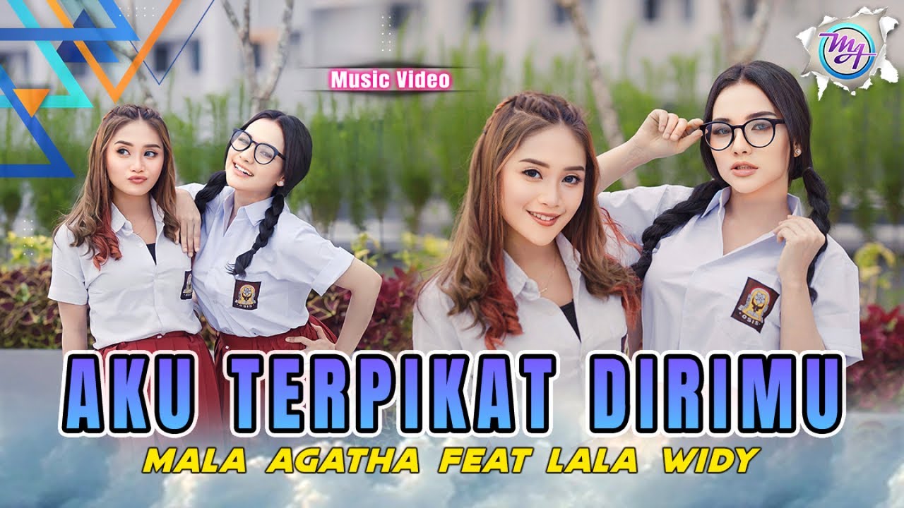 Mala Agatha Ft Lala Widy - Aku Terpikat Dirimu (Official Music Video) | DJ Santuy - YouTube