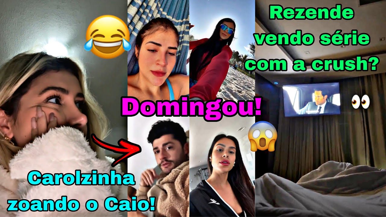 REZENDE VENDO SÉRIE COM CRUSH NA TOCA? + DOMINGOU TRANQUILO E TEVE GENTE QUE CURTIU BALADINHA ...