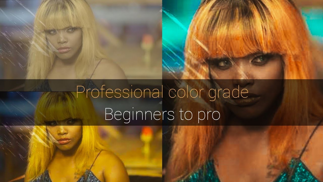 Professional color grade for Beginners to pro Film/Commercial Grading ...