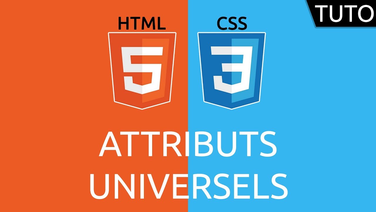 Tutoriel Html Css Attributs Universels Youtube