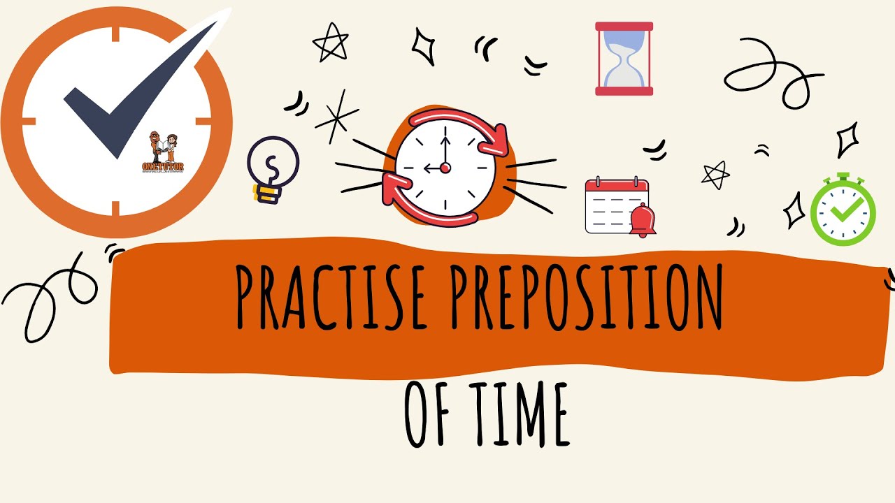 Preposition of Time - Until / By / Before / To / Past / Ago / From / At ...