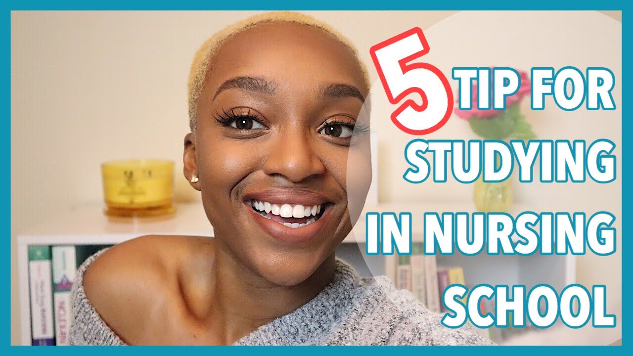 5 TIPS FOR STUDYING IN NURSING SCHOOL - YouTube
