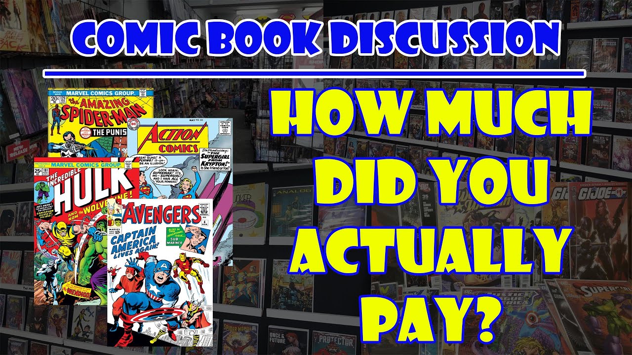 What Did Those Comics Actually Cost You? | Comic Book Discussion - YouTube