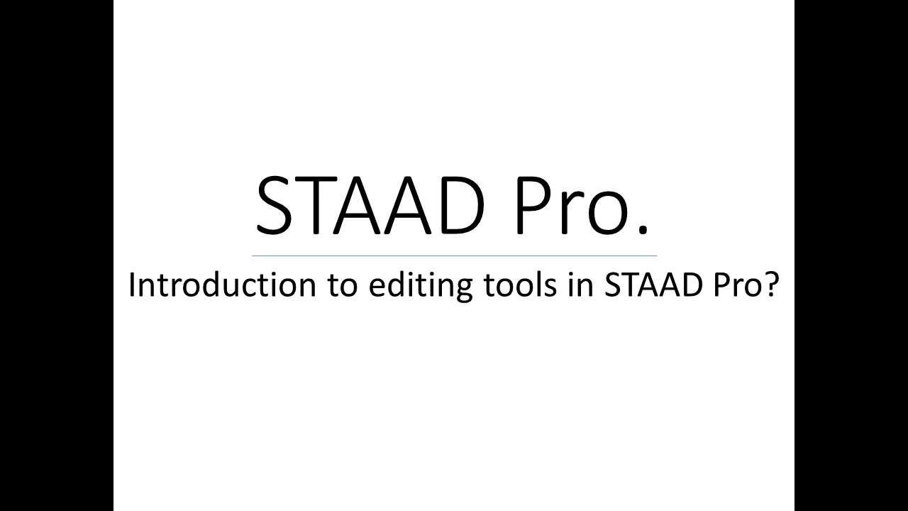 Introduction to editing tools in STAAD Pro. - YouTube