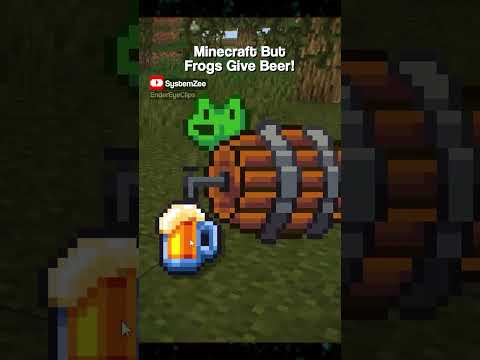 Minecraft But Frogs Give Drink! 🐸🍺 #minecraft