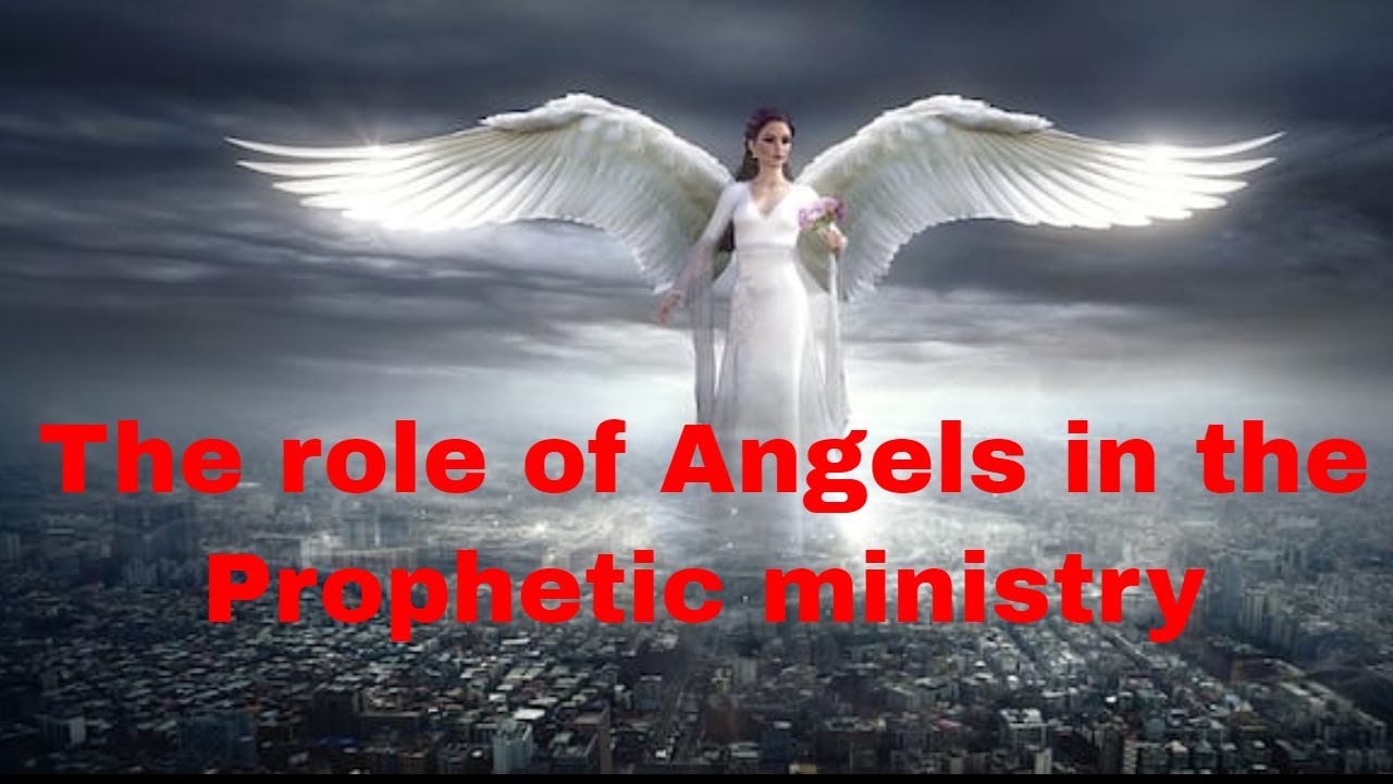 The Role of Angels in Prophetic Ministry - YouTube