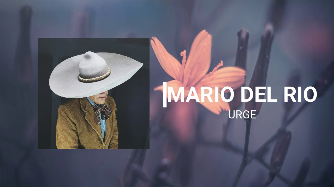 MARIO DEL RIO - URGE - YouTube