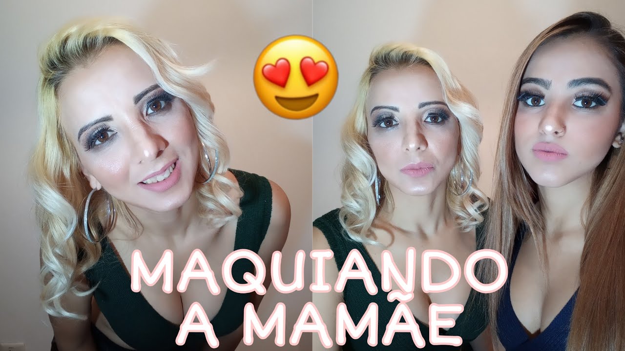 Maquiei Minha MÃe Youtube