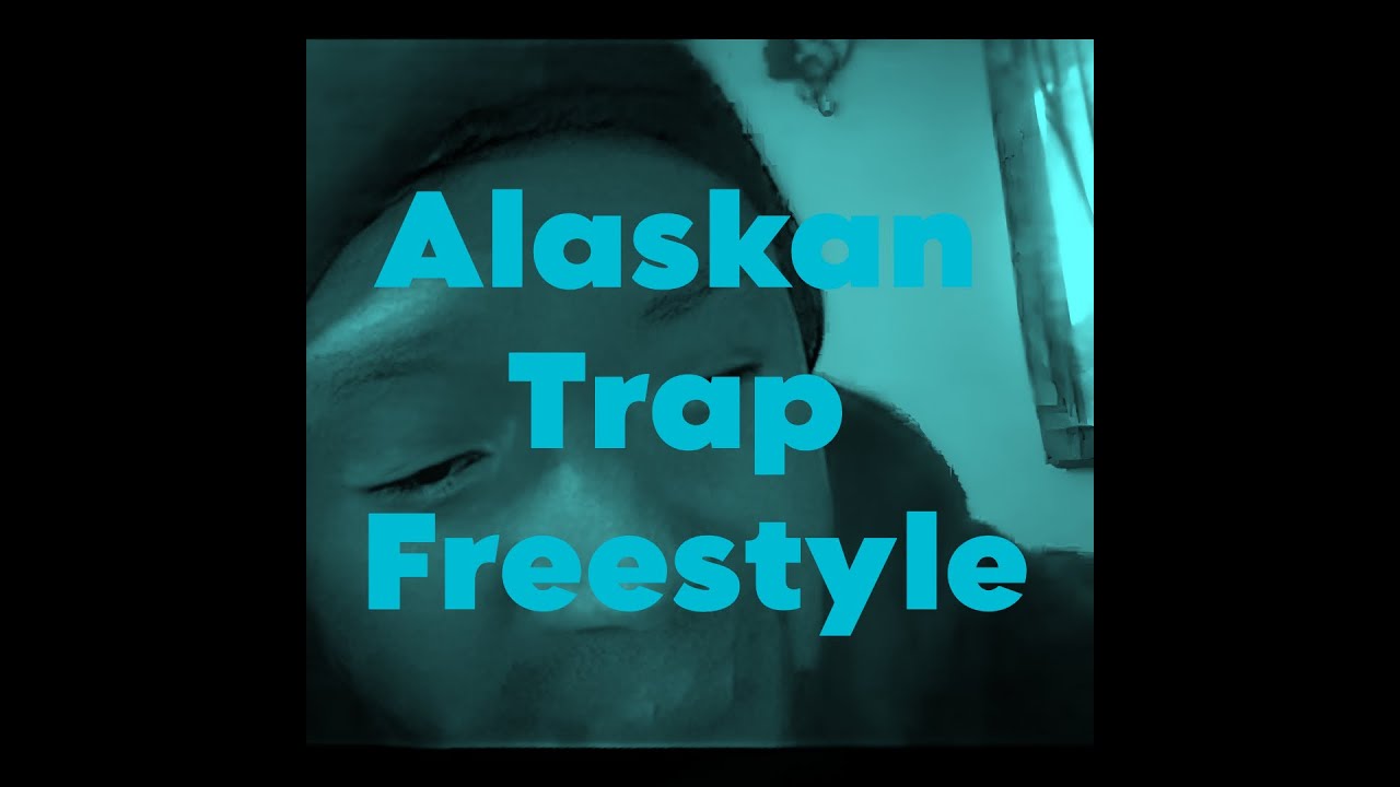 Raw Alaskan Trap Freestyle 2024 - YouTube