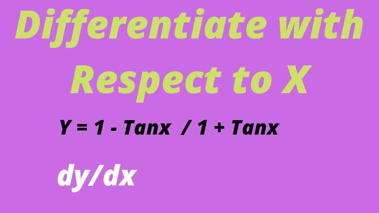 Differentiate 1- tanX / 1+ tanX - YouTube