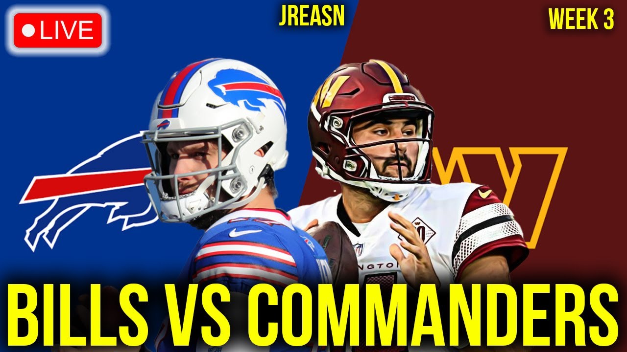 BUFFALO BILLS VS WASHINGTON COMMANDERS LIVE STREAM NFL WEEK 3 WATCH ...