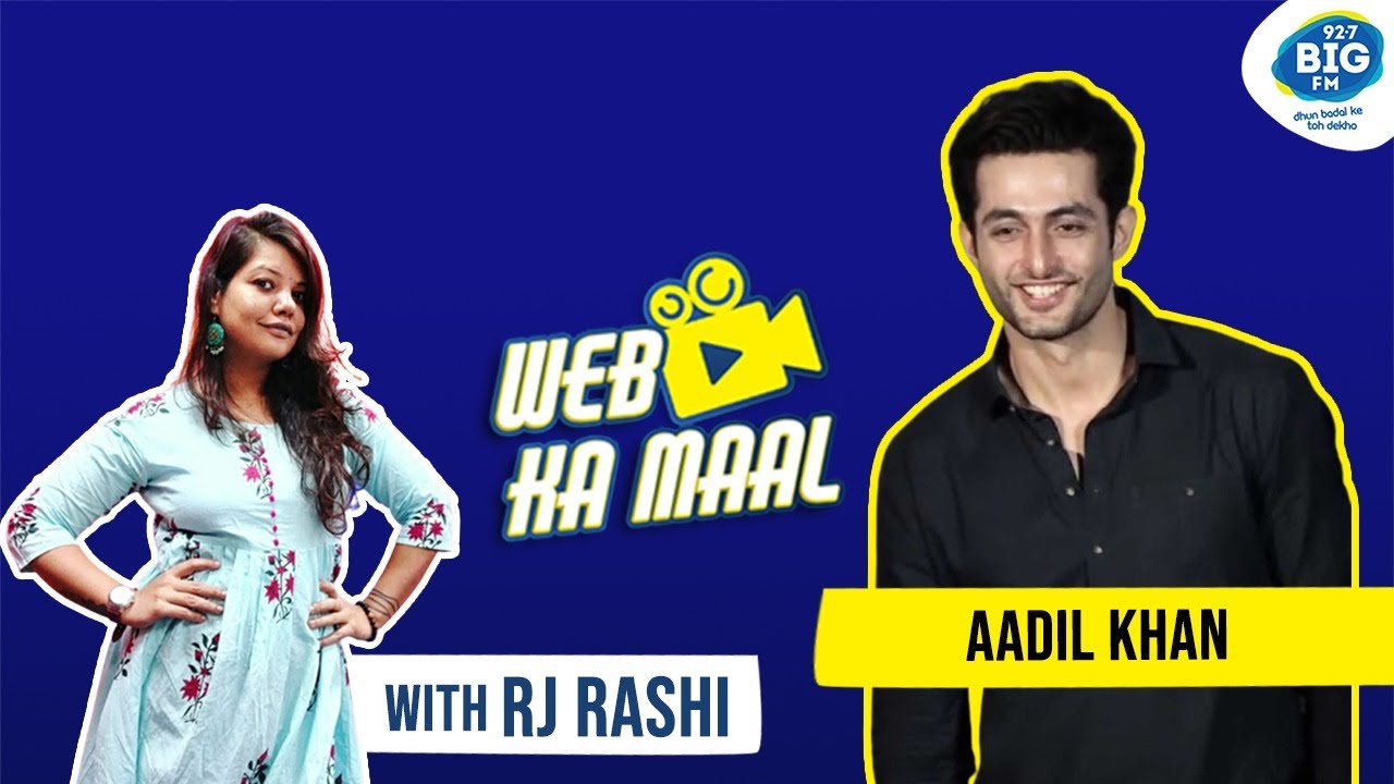 Aadil khan | Web Ka Maal with RJ Rashi | Shoorveer - YouTube