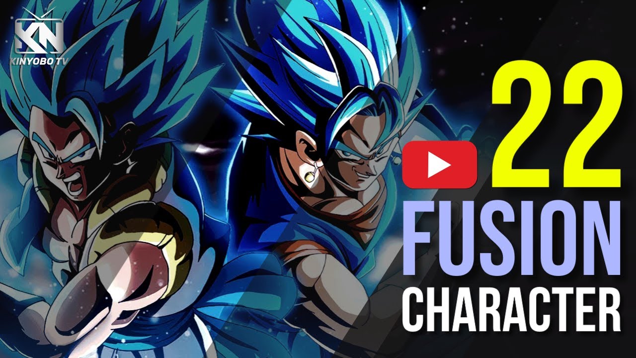 22 DRAGON BALL FUSION Characters - YouTube