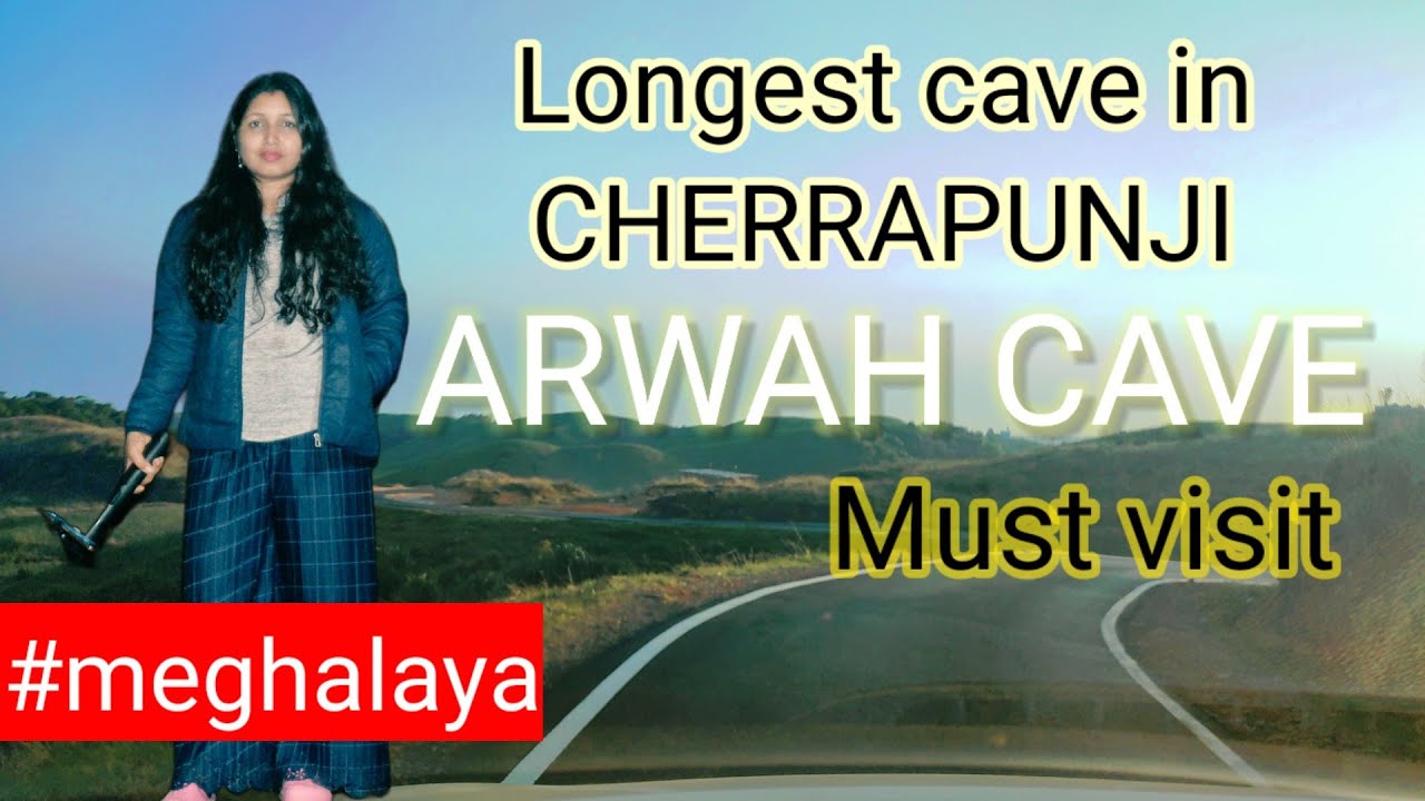 ARWAH CAVE | LONGEST CAVE OF CHERRAPUNJI | SOHRA | MEGHALAYA | FOSSILS ...