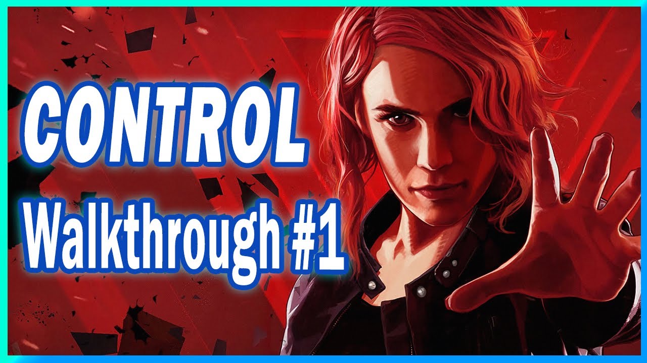 Control Gameplay- Will it worth your time? - Walkthrough part 1 - YouTube