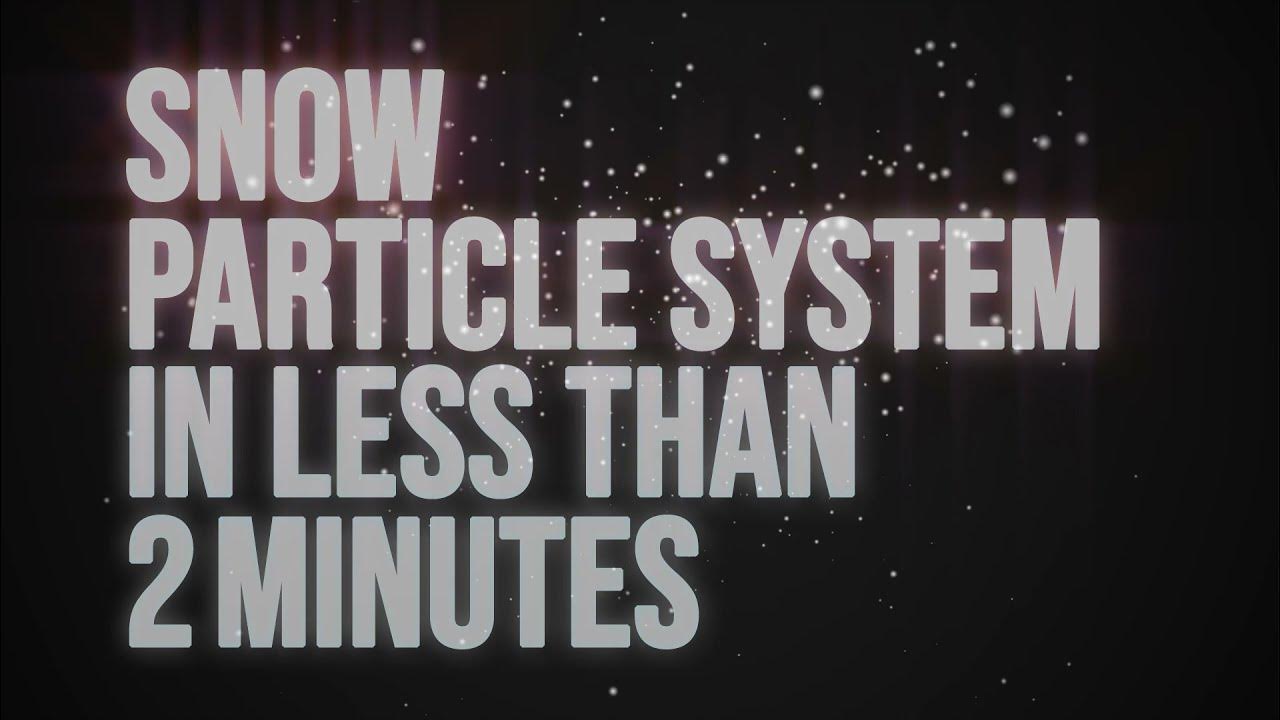 Snow Particle System Tutorial for Unity in just 2 Minutes - YouTube