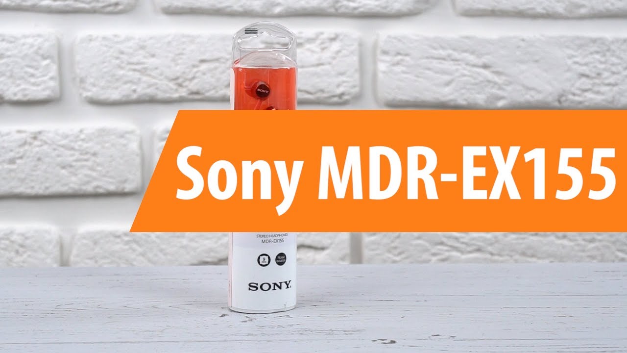 Распаковка Sony MDR-EX155 / Unboxing Sony MDR-EX155 - YouTube