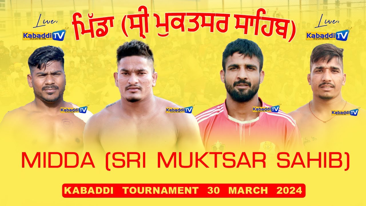 🔴 [LIVE] Midda (Sri Muktsar Sahib) Kabaddi Tournament 30 March 2024 ...