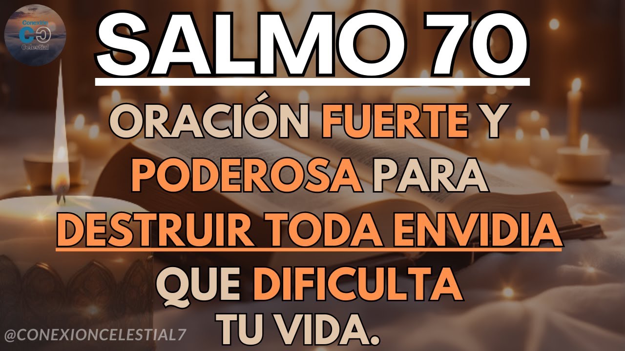 Superar la ENVIDIA con el SALMO 70: Oración de protección contra la ...