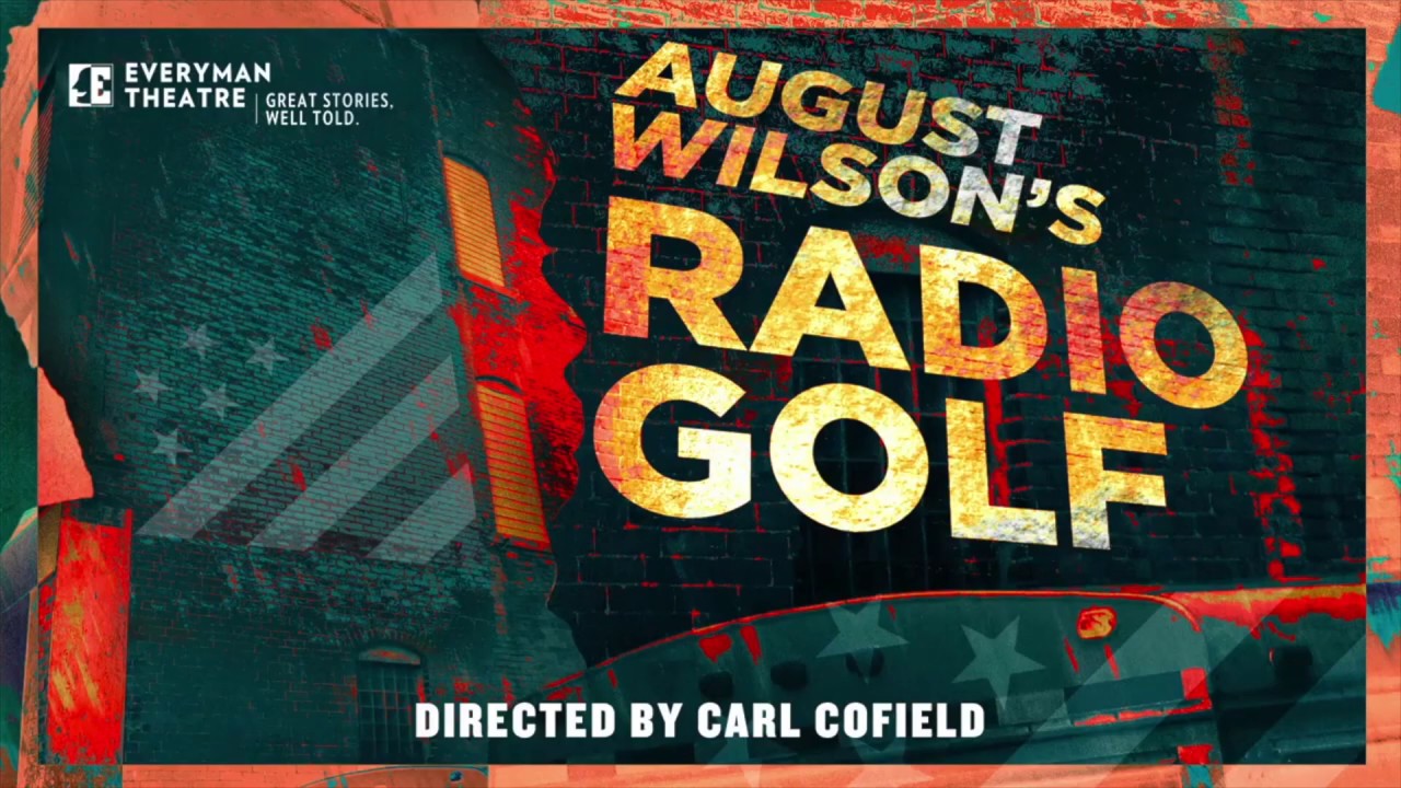 Official Trailer: August Wilson's Radio Golf at Everyman Theatre - YouTube