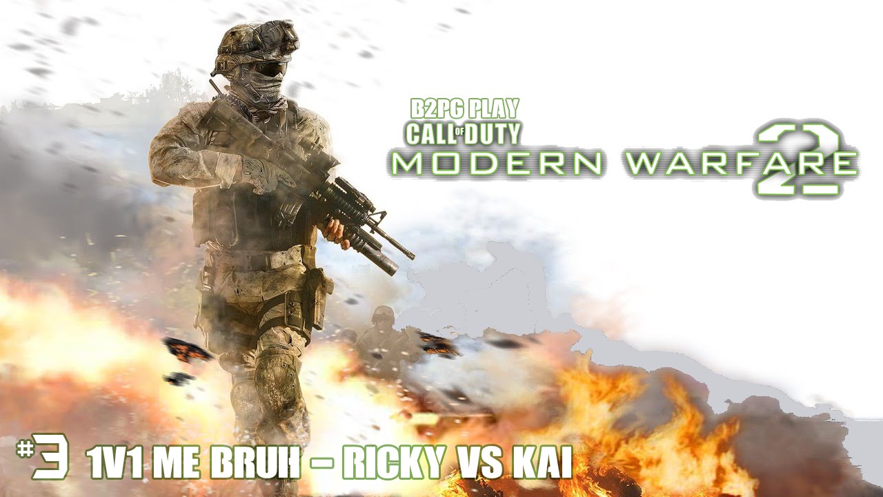 B2PG | Call of Duty: Modern Warfare 2 | 1V1 Me Bruh - Ricky vs Kai ...