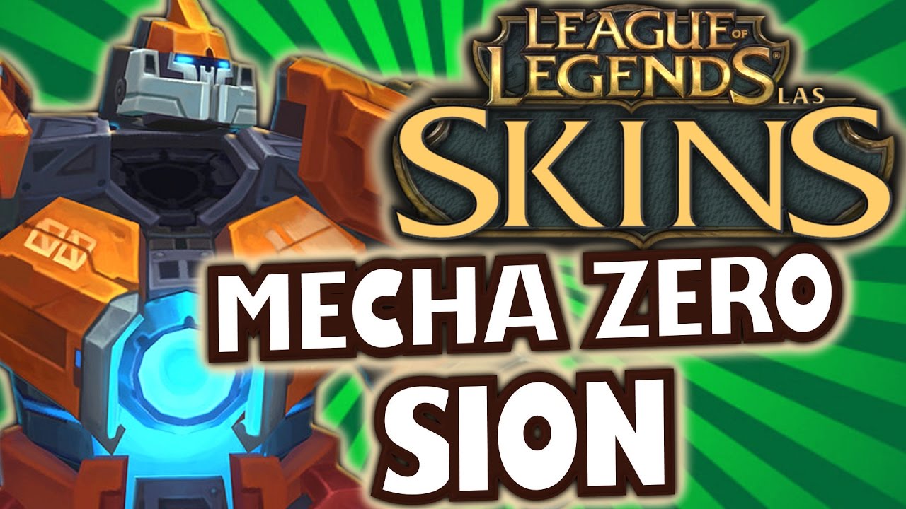 MECHA ZERO SION / SKIN Legendaria 1820 RP / Presentación y Cambios ...