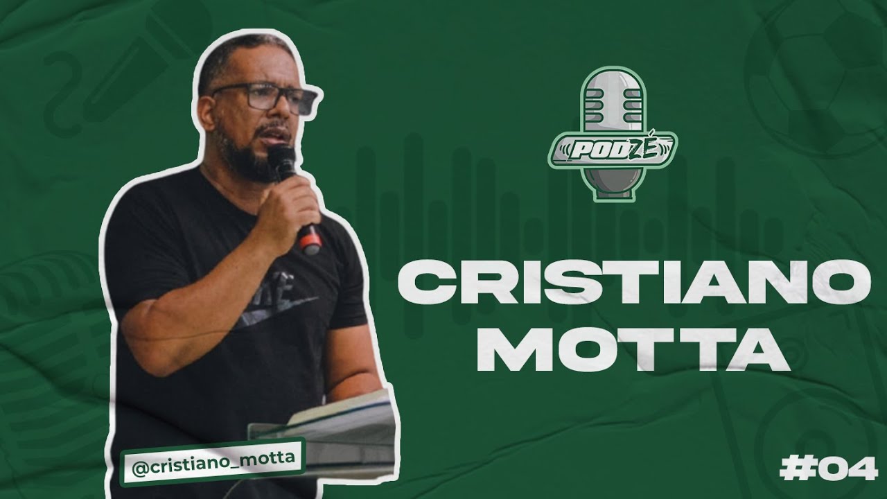 CRISTIANO MOTTA | PodZé - #04 - YouTube