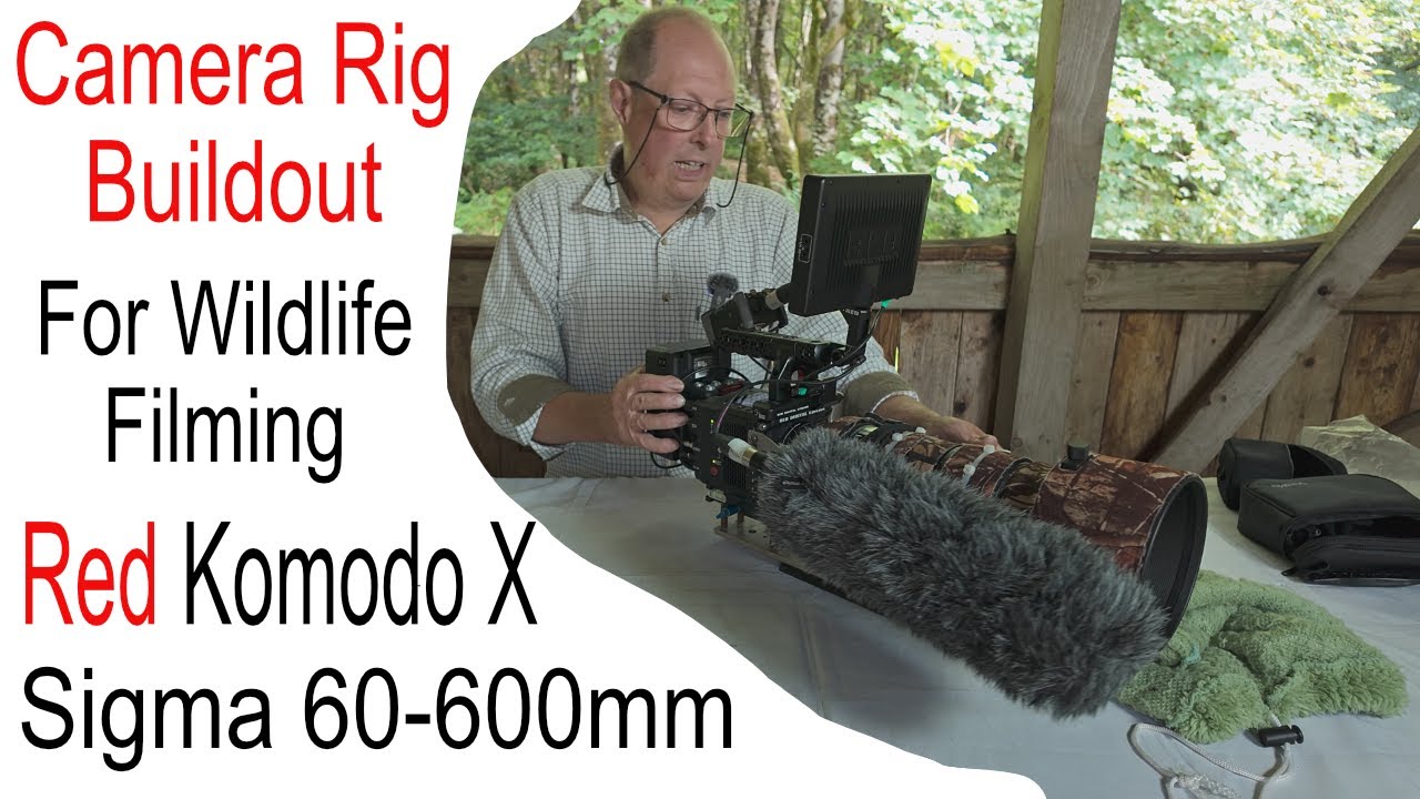 RED KOMODO X Camera Rig Build Out for Wildlife Filming KIT ROOM EP1 ...