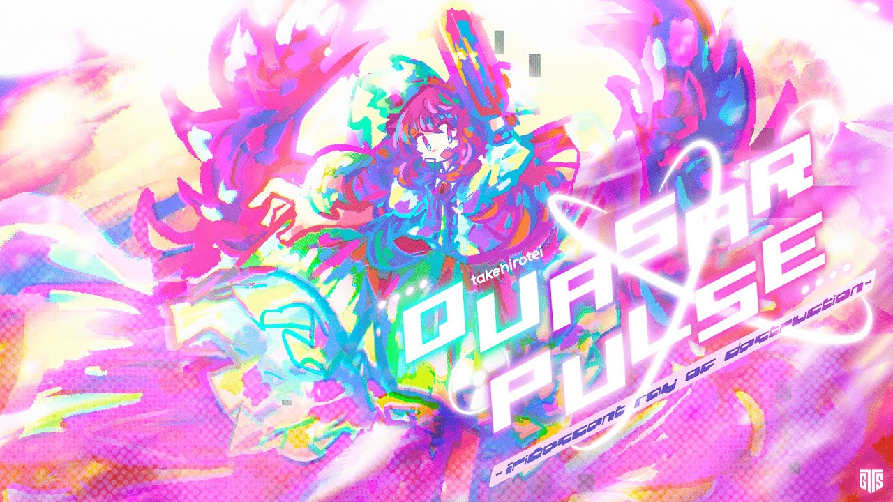 takehirotei - Quasar Pulse ~Iridescent Ray of Destruction~ (EGTS 2025 ...