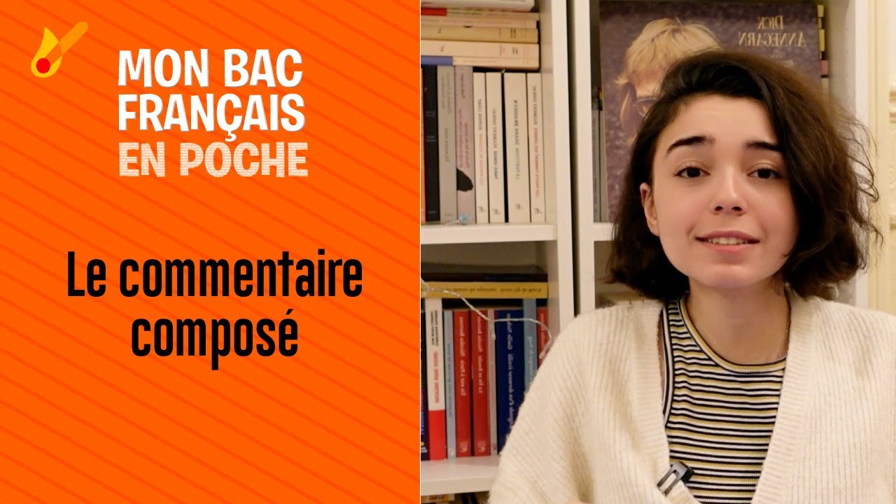 Mon bac français en poche - Méthode pour le commentaire composé - YouTube