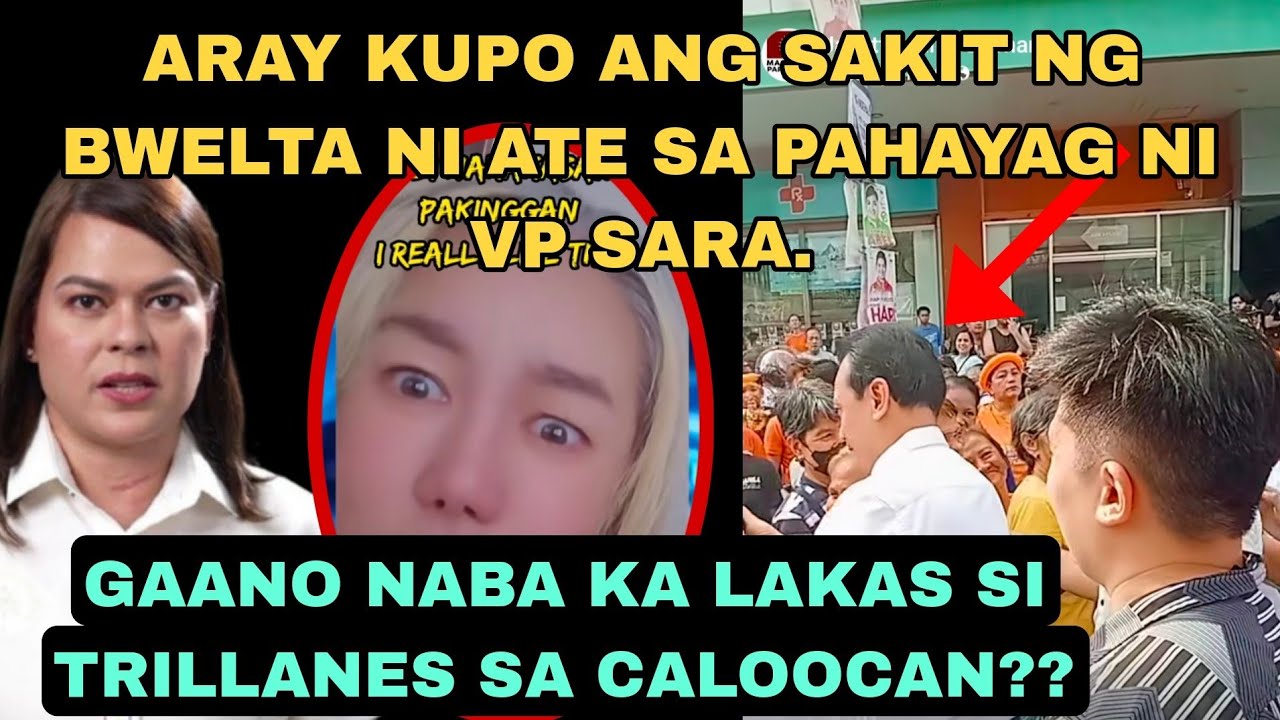 GAANO NABA KA LAKAS SI TRILLANES SA CALOOCAN?? ATE MAY BWELTA SA PAHAYAG NI VP SARA.. - YouTube