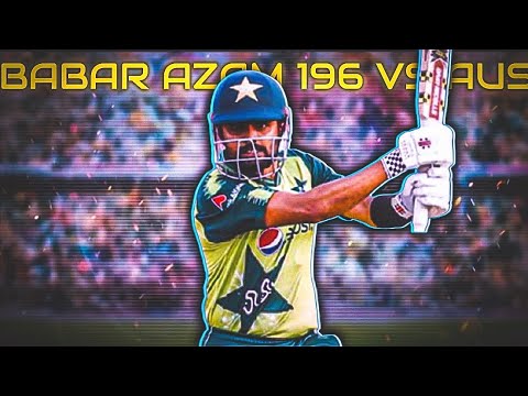 THE BABAR AZAM SHOW: 196 vs Australia - Cricket's Most Dominant Force💀🔥 ...