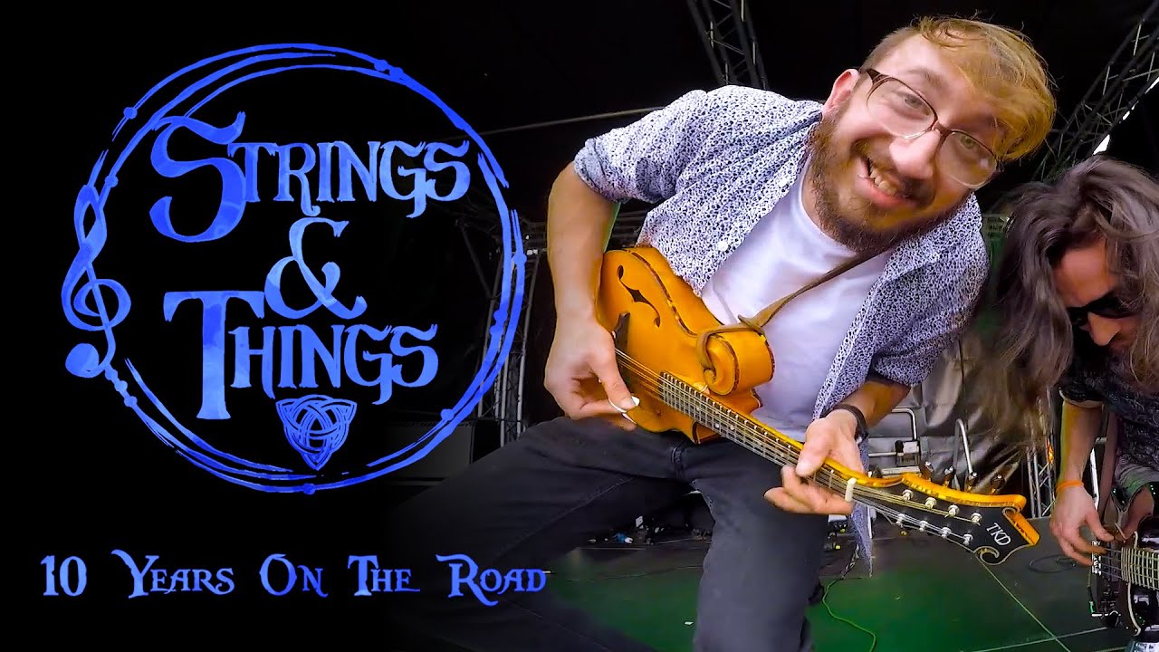Strings & Things: 10 Years On the Road (Anniversary Documentary) - YouTube