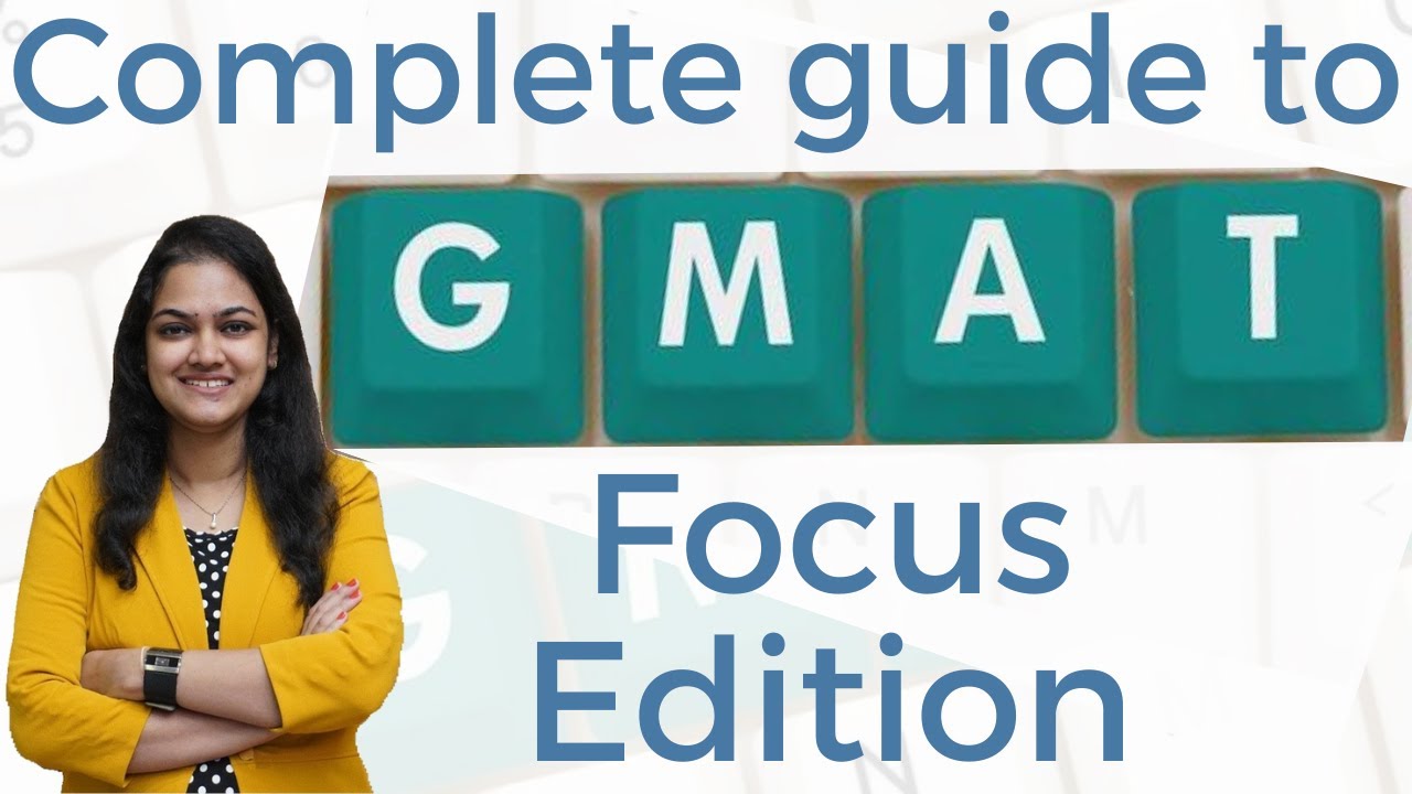 New GMAT Version starting 2024 | GMAT Focus Edition: Exam Structure ...