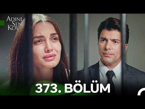 Adını Sen Koy 373. Bölüm (İyileştirilmiş Görüntü)