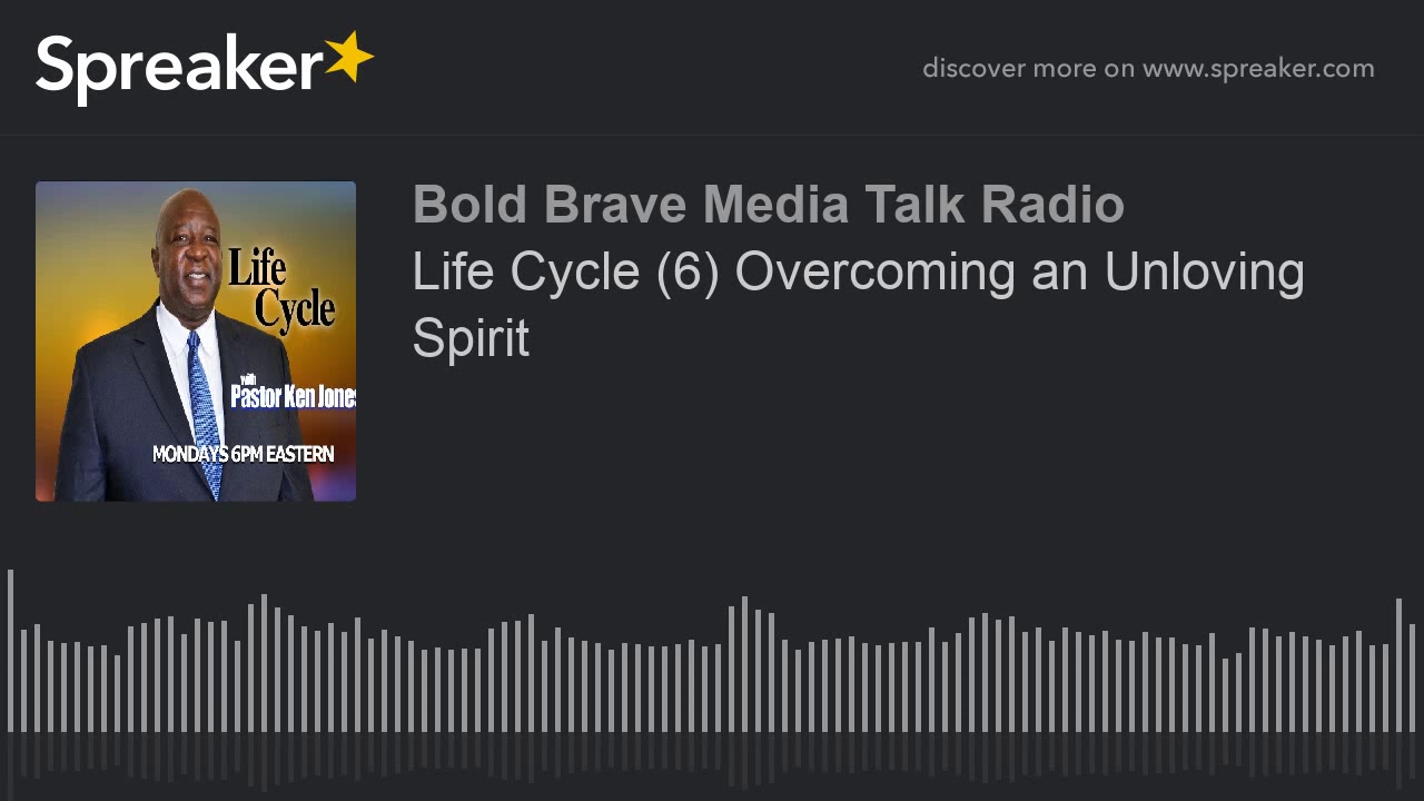 Life Cycle (6) Overcoming an Unloving Spirit - YouTube