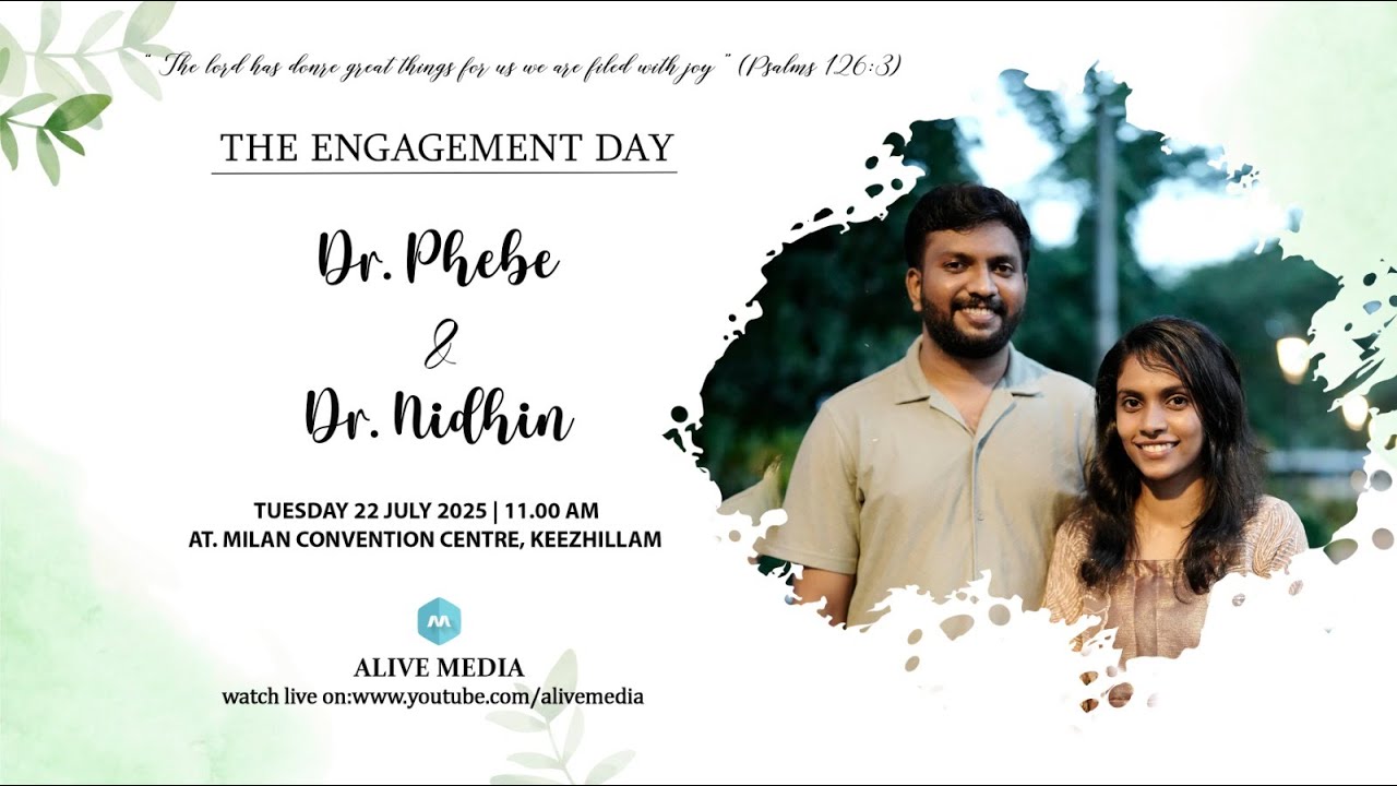 Dr. PHEBE & Dr. NIDHIN | ENGAGEMENT LIVE WEBCAST | 22-07-2025 | IST 11. ...