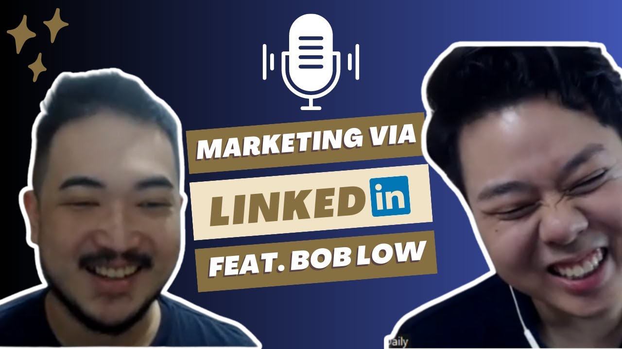 EP2 feat Bob Low - LinkedIn Marketing @fendydaily - YouTube
