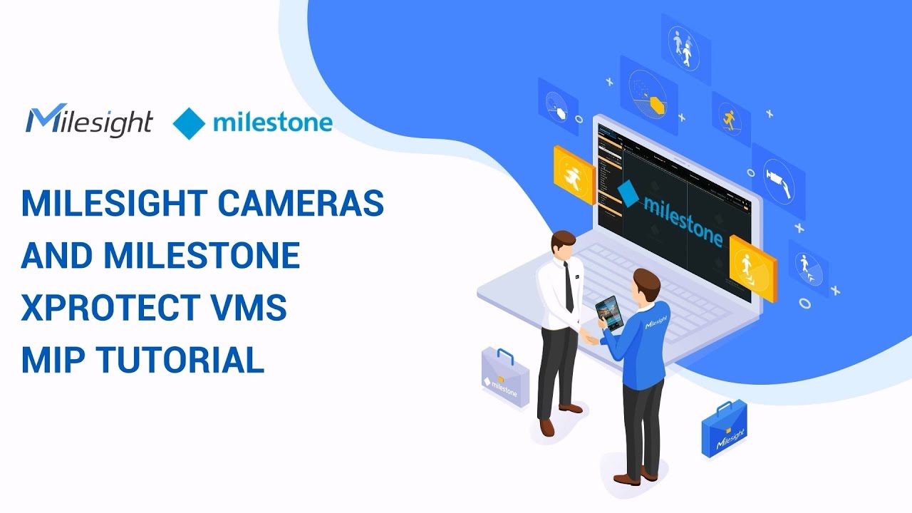 Milesight x Milestone Integration Guide | Step-by-Step Setup ...