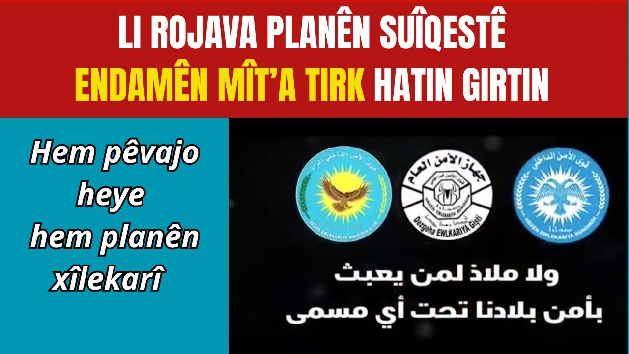 Li Rojava îstixbara tirk MIT - planên Suîqestê - Hunermend Pinar ...