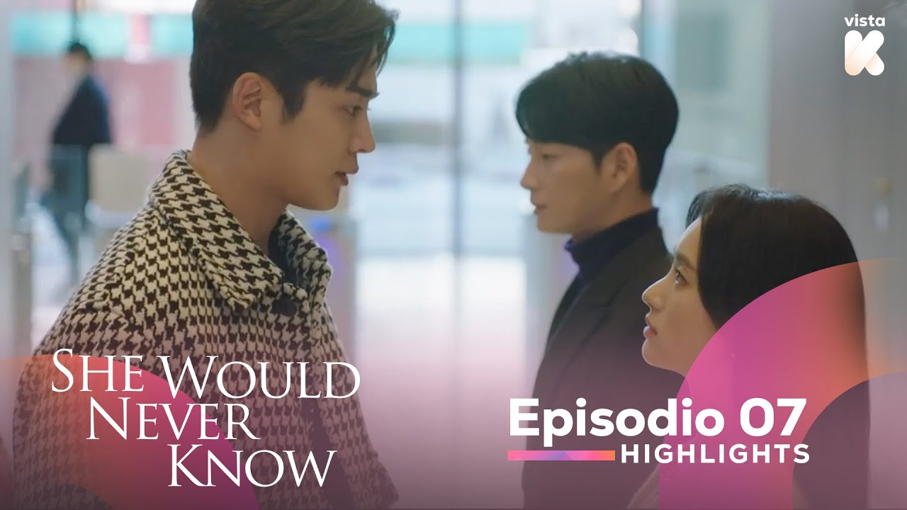 [ESP.SUB] Highlights de 'She Would Never Know' EP07 | She Would Never ...