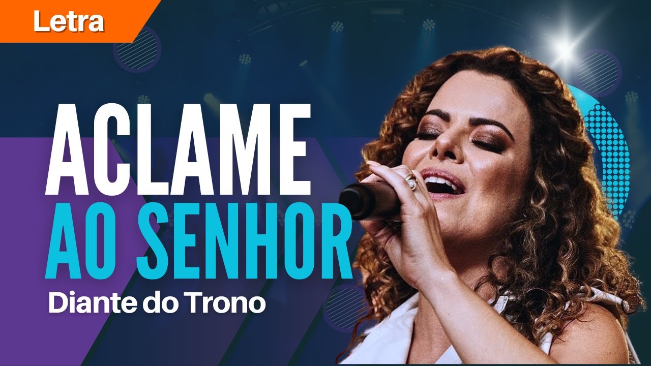@Diante do Trono - Aclame ao Senhor (Letra) - YouTube