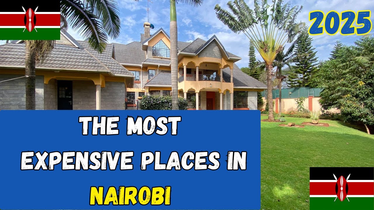The Most Expensive/Rich Places in Nairobi - YouTube