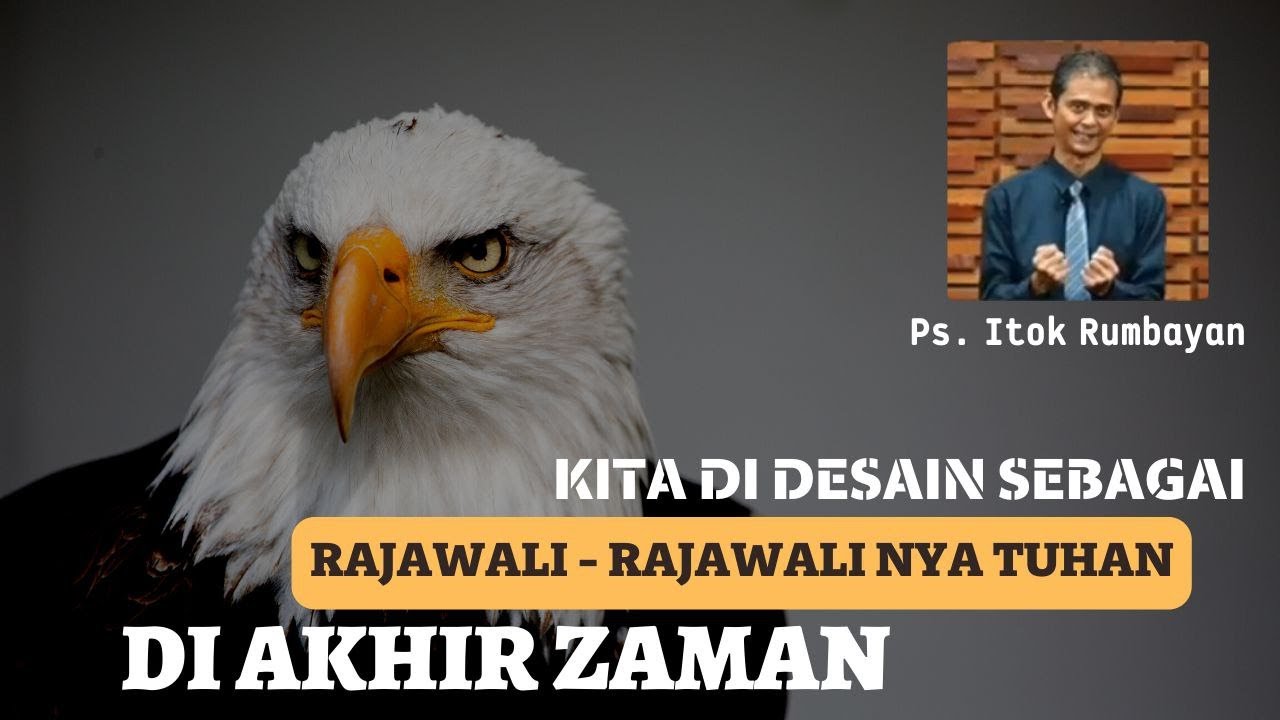 KITA DIDESAIN SEBAGAI RAJAWALI - RAJAWALI TUHAN DI AKHIR ZAMAN ...