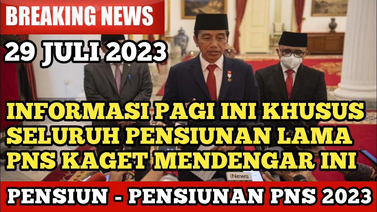 INFORMASI PAGI INI KHUSUS SELURUH PENSIUNAN LAMA PNS KAGET MENDENGAR ...