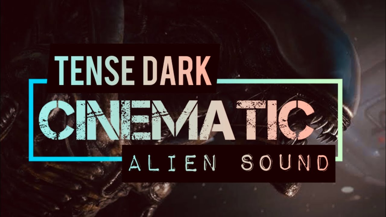 Cinematic Tense And Dark Alien Sound - YouTube