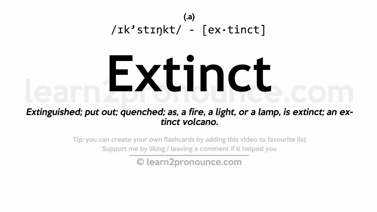 Pronunciation of Extinct | Definition of Extinct - YouTube