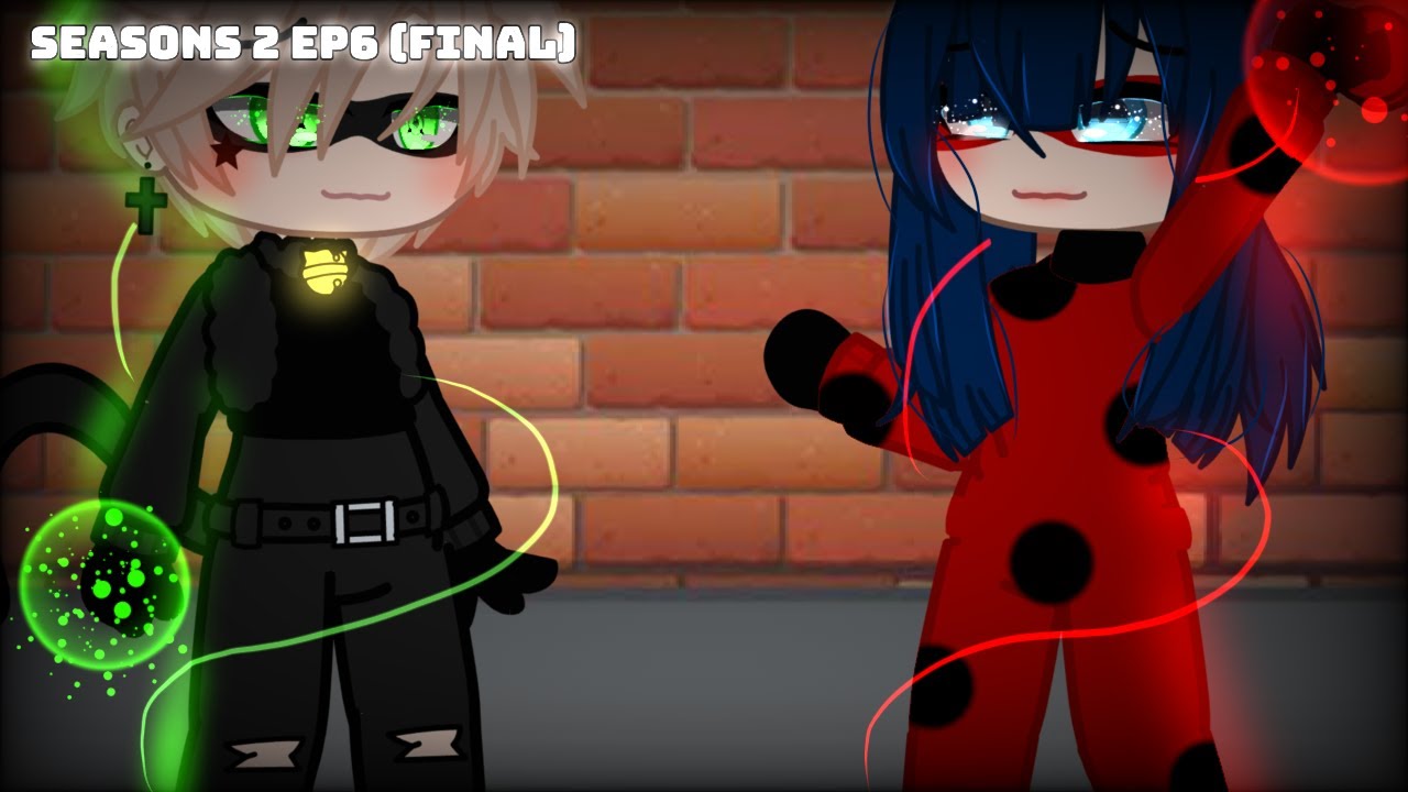 Miraculous ladybug || MLB Il Gacha Club || There is always a price to ...