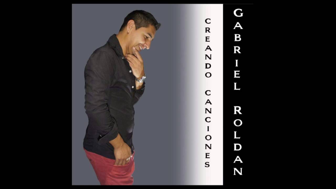 Gabriel Roldan Mi Madre - YouTube