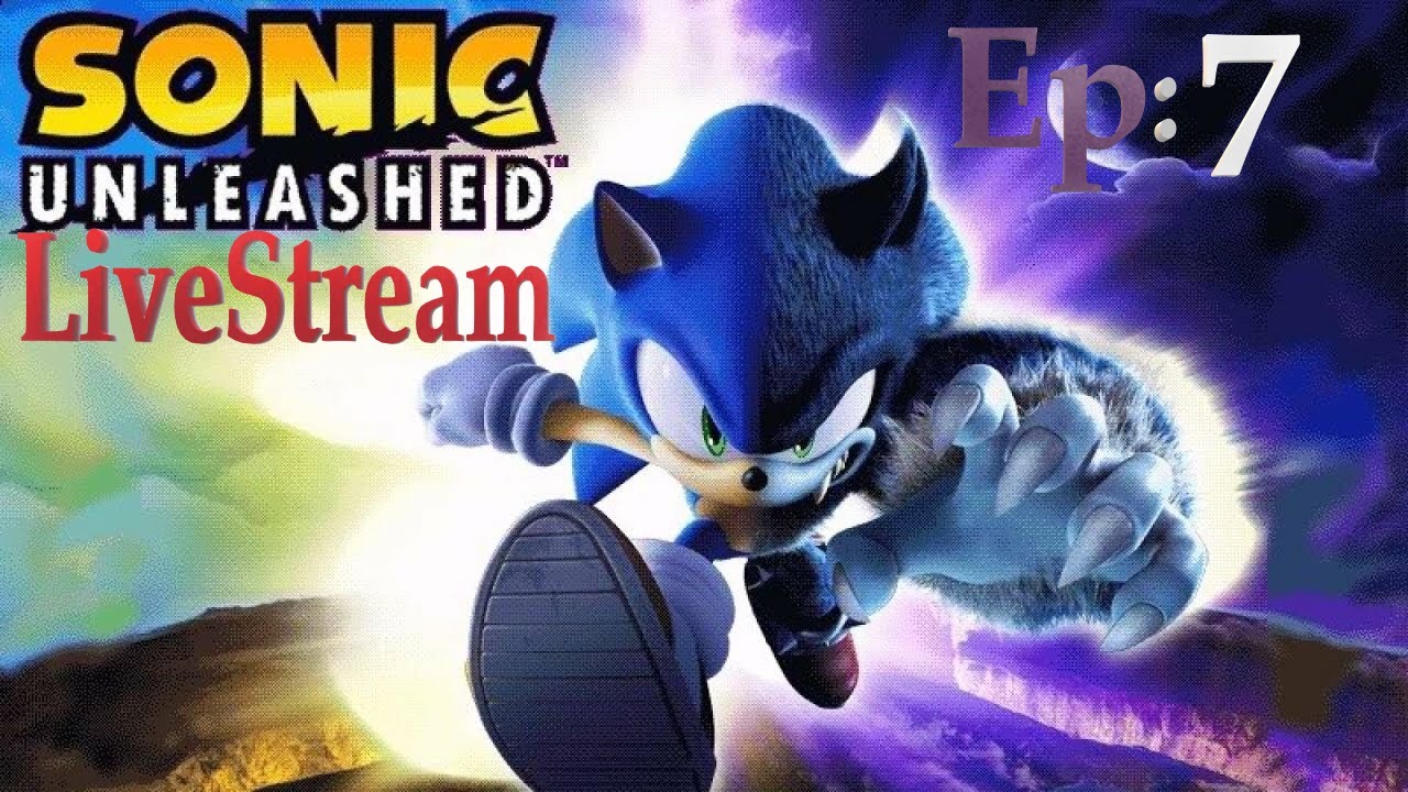 Sonic Unleashed Livestream Ep:7 Firey Sands of a emerald ruin - YouTube